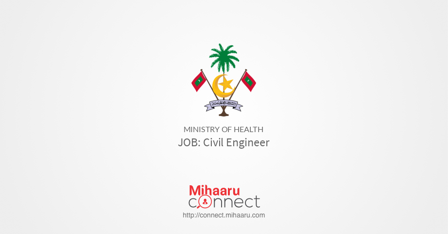 Civil Engineer - Ministry of Health | Mihaaru Connect