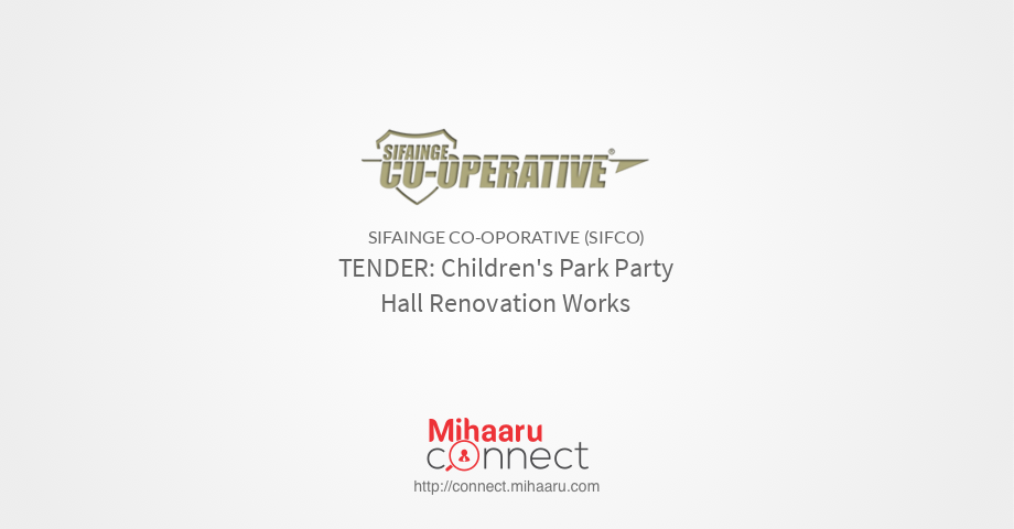 Children's Park Party Hall Renovation Works - Sifainge Co-oporative ...