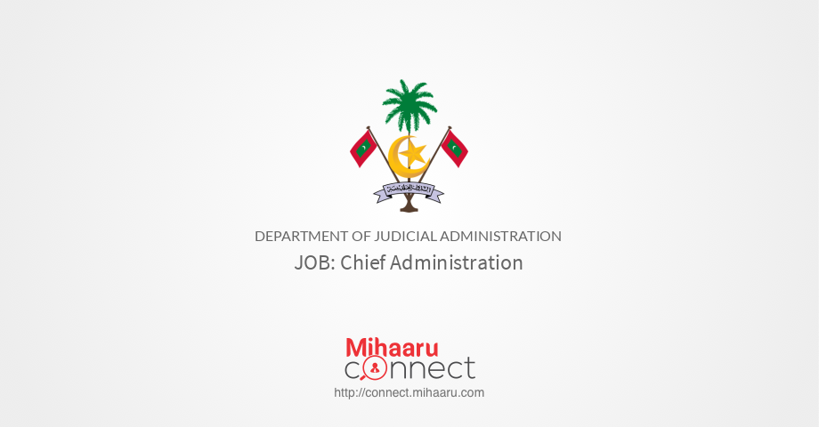 Chief Administration - Department of Judicial Administration | Mihaaru ...