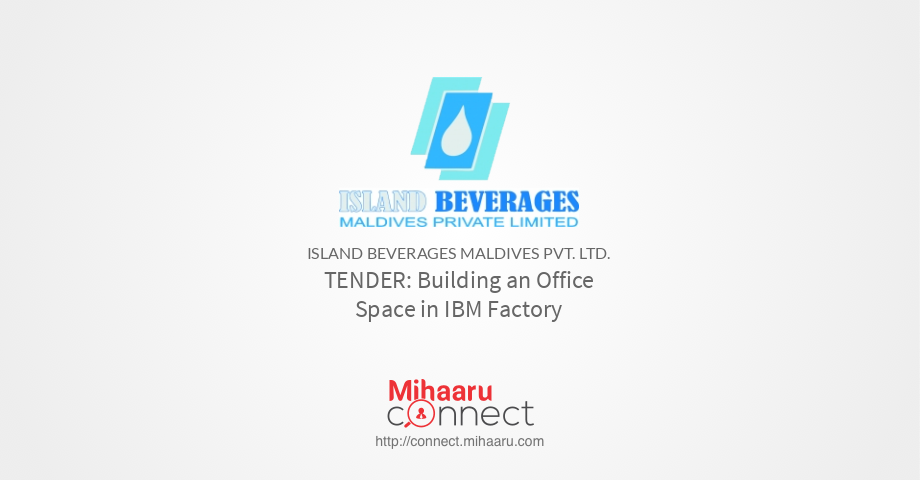 Building an Office Space in IBM Factory - Island Beverages Maldives Pvt ...